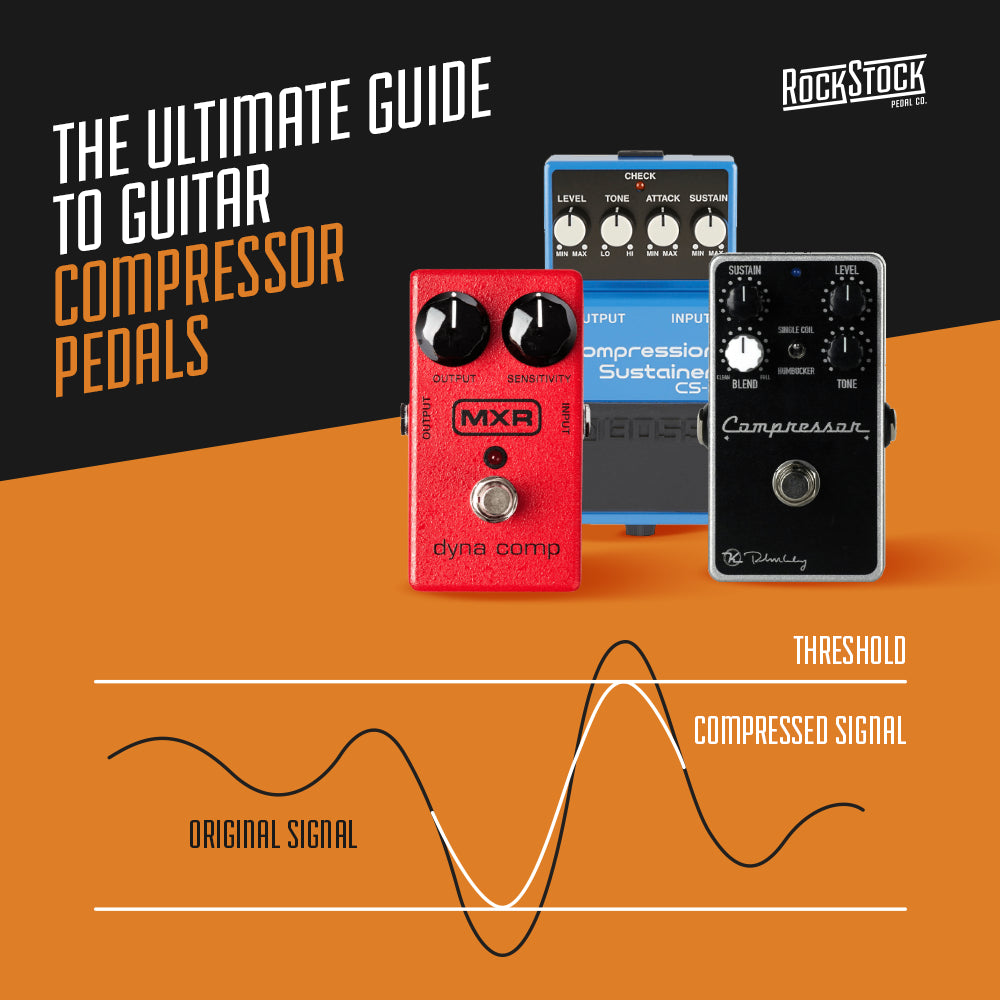 The Ultimate Guide To Guitar Compressor Pedals - rockstockpedals